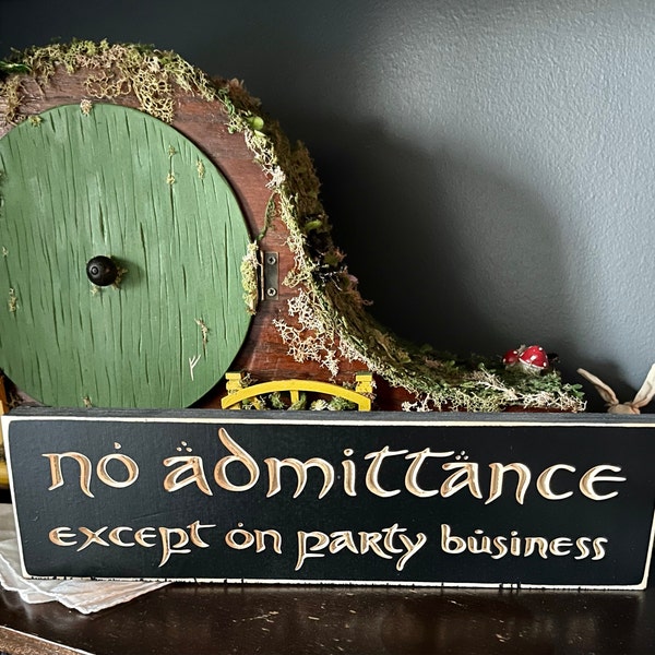 No Admittance Except on Party Business Engraved Wood Sign Hobbit Lord ...