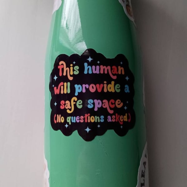 This Human Will Provide A Safe Space Waterproof Sticker, Ally Stickers ...