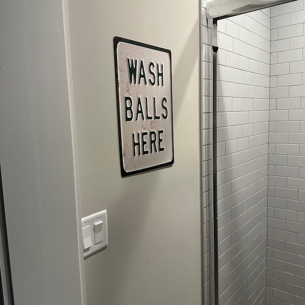 Wash Balls Here Sign, Funny Signs, Golf Decor, Funny Bathroom Sign, Man ...