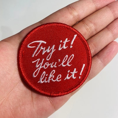 Try It You'll Like It Embroidered Iron-on Patch - Etsy