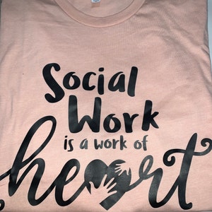 Social Work is a Work of Heart Shirt, Social Worker Gift, LSW Gift, MSW ...