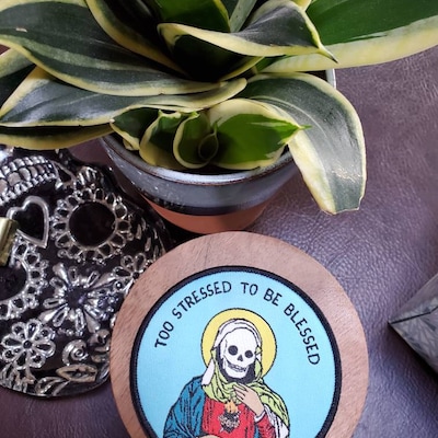 Too Stressed to Be Blessed Patch. Woven Iron on Patch.not Too - Etsy UK