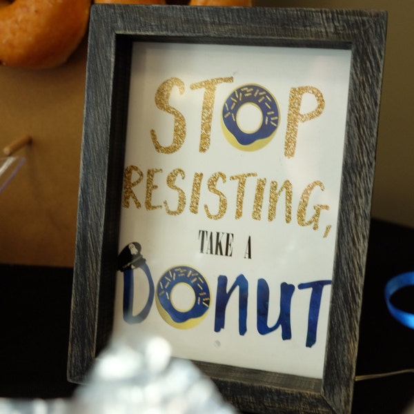 Stop Resisting Take A Donut Police Print | Police Officer Wedding ...