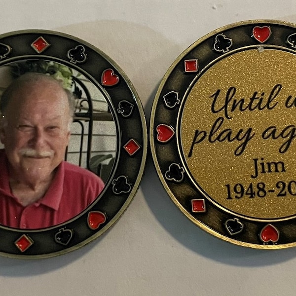 Memorial Poker Chip, in Memory, Rest in Peace, Until We Play Again ...