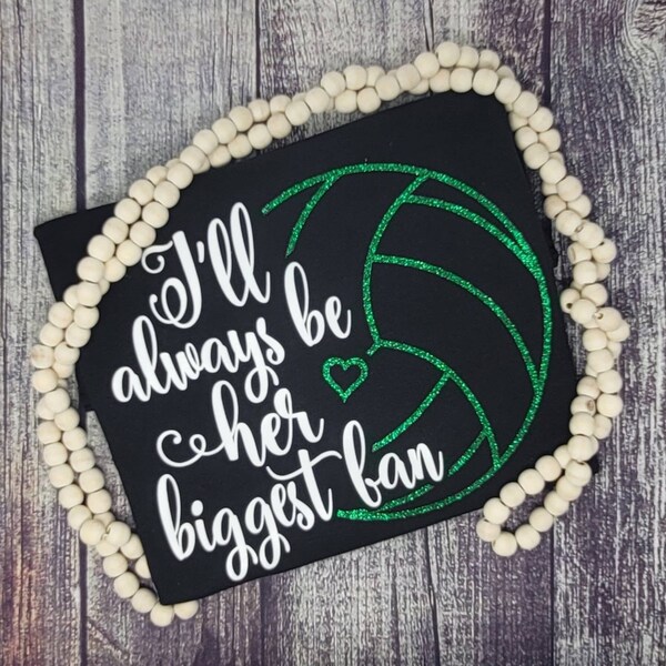 I'll Always Be Her Biggest Fan - Volleyball - Instant Digital Download ...