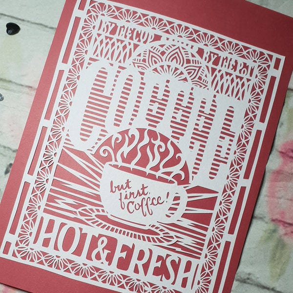 Coffee Poster Papercut Template, but First Coffee, Coffee Lover Kitchen ...