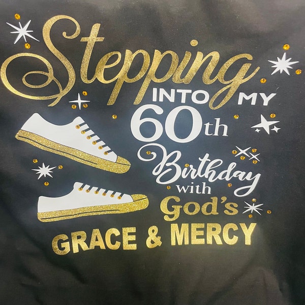 Stepping Into My 60th With God's Grace and Mercy SVG, 60th Birthday Svg, Gods Grace and Mercy ...