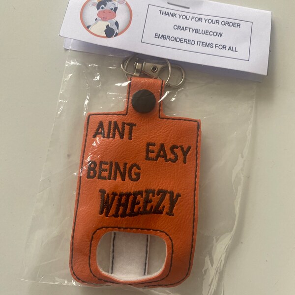 Embroidered Humorous Asthma Inhaler Holder "aint Easy Being Wheezy ...