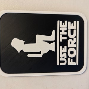 Use the Force Funny Bathroom Sign Restroom Sign 611 Options 3D Printed ...