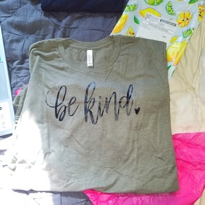 Be Kind Shirt, Be Kind, Be Kind T-shirt, Inspirational Tee, Always Be ...