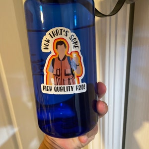 Now Thats Some High Quality H20 Sticker Waterboy Sticker - Etsy