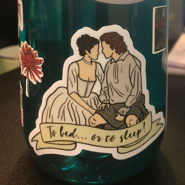 To Bed or to Sleep Outlander Waterproof Vinyl Sticker - Etsy