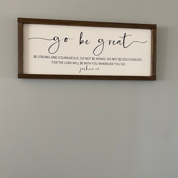 Go Be Great Sign | Joshua 1:9 | Bible Verse Sign | Scripture Wall Art ...