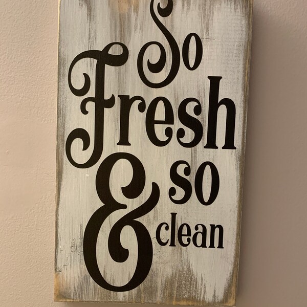 So Fresh SVG - Bathroom Sign Svg - Fresh and Clean Svg - Laser Bathroom ...