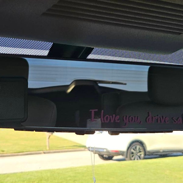 I Love You Drive Safe Mirror Decal, Rearview Mirror Car Decals for ...