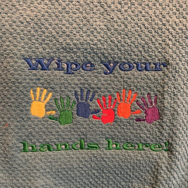 Wipe Your Hands Here Machine Embroidery Design Cooking Paper Towels ...