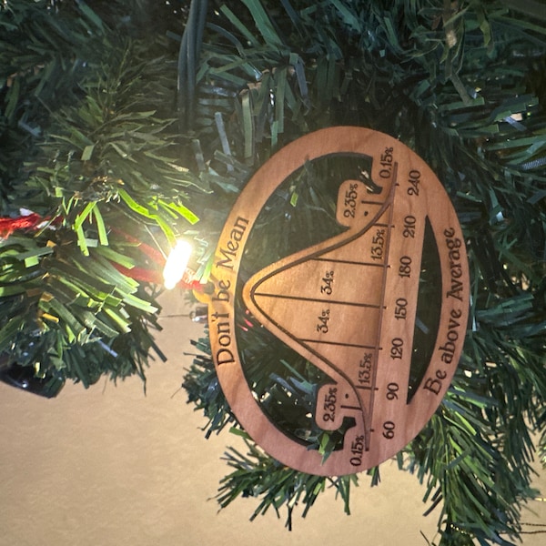 Gifts for Geek - Normal Curve Statistics Humor Ornament - Don't Be Mean ...