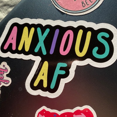 Anxious AF Large Vinyl Sticker // Anxiety, Mental Health Jumbo/large ...