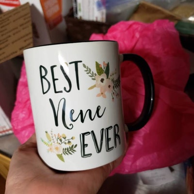 Nene Gift / Nene Mug / Best Nene Ever Mug / Nene Coffee Cup / Nene ...