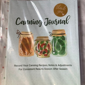 Canning Journal: Keep Track of Canning Recipes and Adjustments Season ...