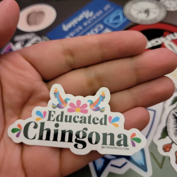 Educated Chingona Sticker, Calcomania, Waterproof Vinyl Sticker (new ...