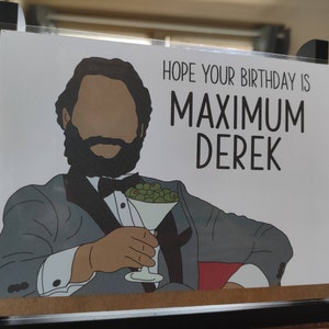 Maximum Derek Birthday Card the Good Place, Hope Your Birthday is ...