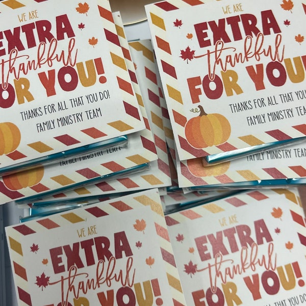 EDITABLE We Are Extra Thankful for You Tag, Extra Gum Gift Tag, Teacher ...