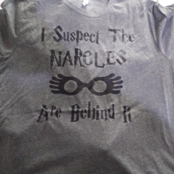 I Suspect the Nargles Are Behind It Bella Canvas HP Inspired Shirt ...