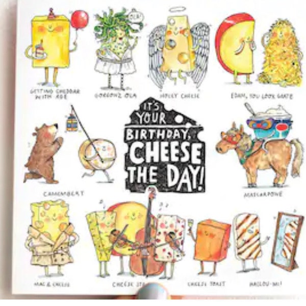 It’s Your Birthday, Cheese the Day! * Food * Birthday Card * Humour ...