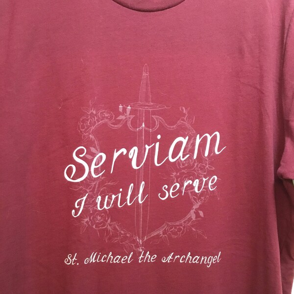 St. Michael, Servium, I Will Serve, Saint Shirt, Womens Shirt, Catholic ...