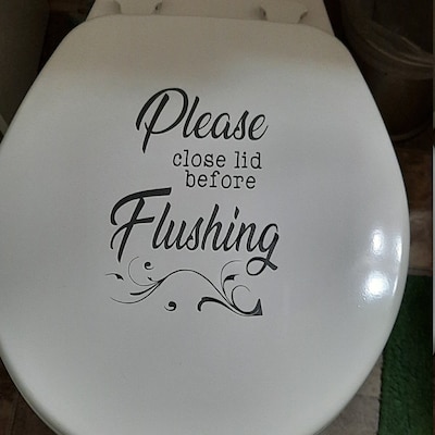 Toilet Decal Please Close Lid Before Flushing Decal, Put the Seat Down ...