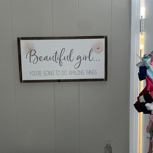 Girls Nursery Sign | Girls Room Sign | Beautiful Girl You're Going to ...