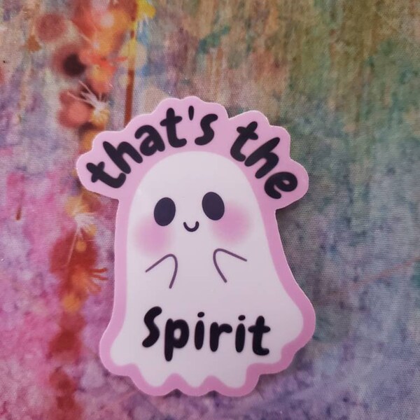 That’s the Spirit Ghost Sticker Funny Quote Stickers | Laptop Sticker ...