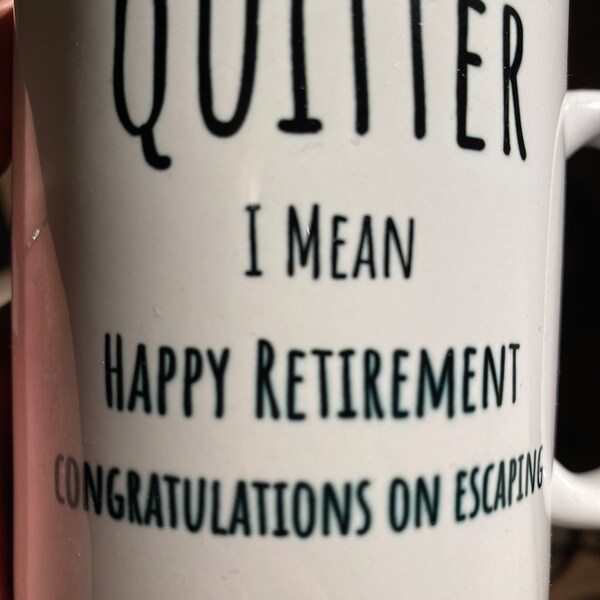 Quitter - Retirement Gift, Funny Retirement Gift for Men, Retirement ...