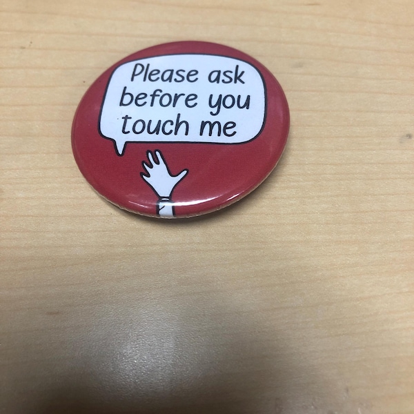 Please Ask Before You Touch Me - Badge Pin | Sensory Overwhelm - Give ...