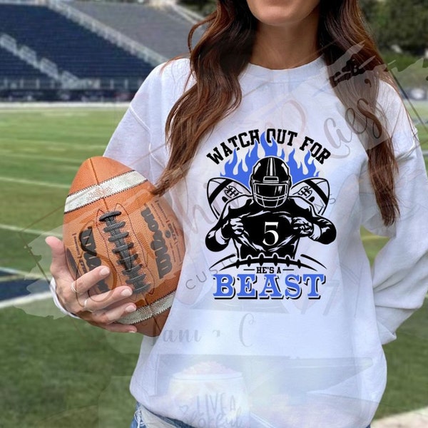 Watch Out He's a Beast Svg | Football Player Svg | Football Name ...