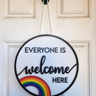 Everyone is Welcome Here Sign Door Hanger LGBTQ Art Pride - Etsy