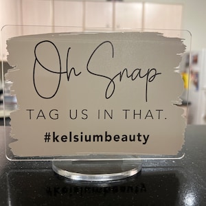 Oh Snap, Tag Us in That Social Media Sign, Add Your Custom Hashtag ...