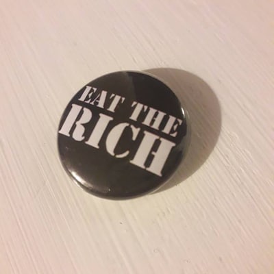 Eat the Rich Button Badge 25mm / 1 Inch Retro Hippy Punk - Etsy