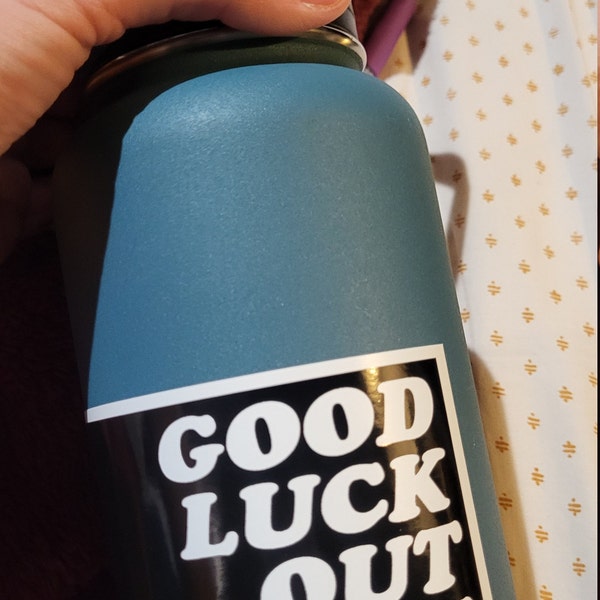Vinyl Sticker - Good Luck Out There - Etsy