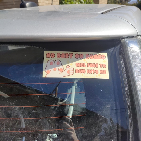 No Baby on Board Bumper Sticker | Waterproof Glossy Vinyl (7") - Etsy
