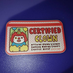 Certified Clown, License, Vinyl Sticker, Funny, Down to Clown, Art ...