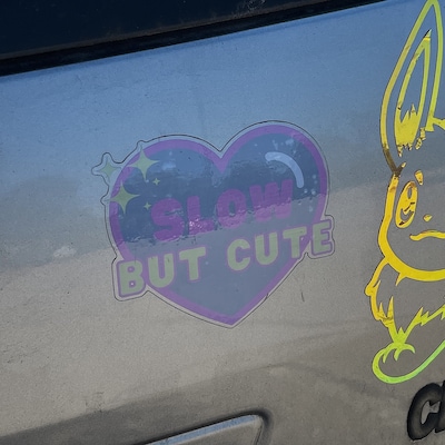 SLOW but Cute Holographic Glitter Glossy Car Decal/stickers - Etsy