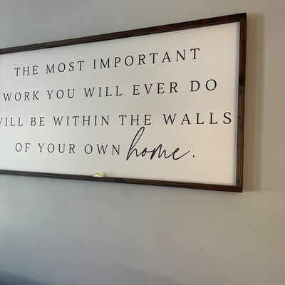 The Most Important Work Sign Inspirational Quote Sign Make Today ...