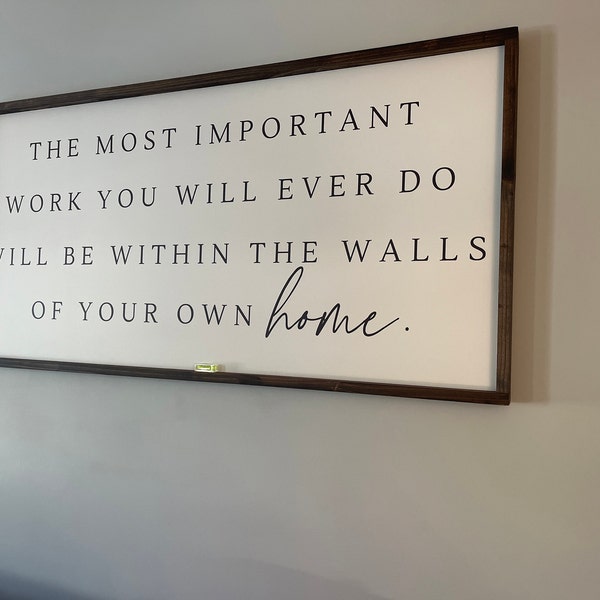 The Most Important Work Sign | Inspirational Quote Sign | Make Today ...