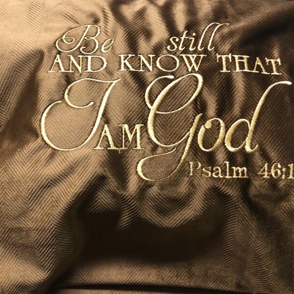 Psalm 46:10 Embroidery Design Be Still and Know That I Am God Machine ...
