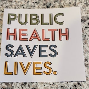 Public Health Saves Lives White Waterproof Vinyl Sticker/ - Etsy