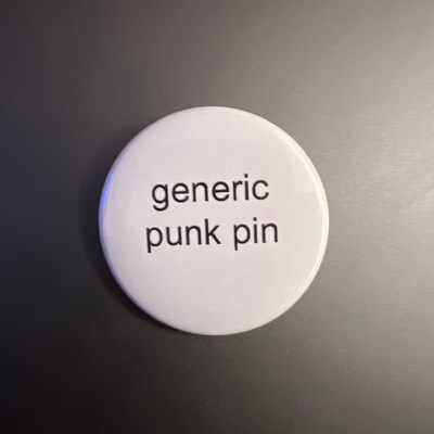 Generic Punk Pin Pinback Button or Magnet 1 or 1.5 Inch Great for ...