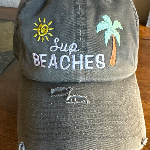 Sup Beaches Hat | Distressed Baseball Cap OR Ponytail Hat | Funny ...