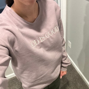 Embroidered God is Good Sweatshirt, Christian Sweatshirt Embroidered ...